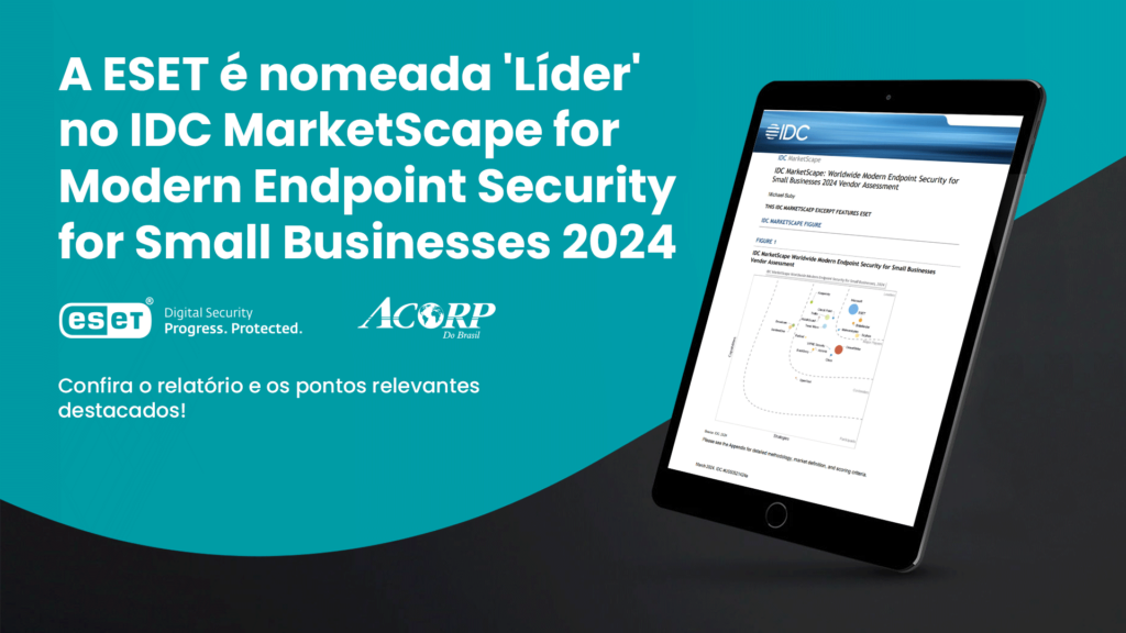 A ESET é nomeada 'Líder' no IDC MarketScape for Modern Endpoint Security for Small Businesses ...